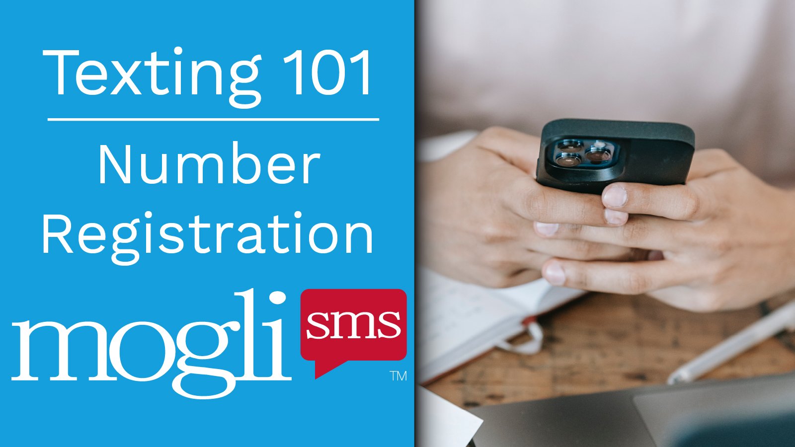Texting 101: Number Registration